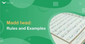 Madd Iwad In Tajweed: With Its Types, Letters And Examples – Shaykhi ...