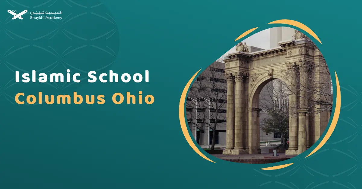 Islamic Schools In Columbus, Ohio – Shaykhi Academy